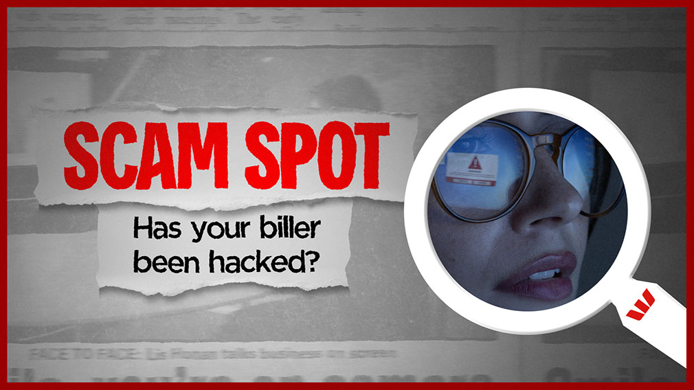 SCAM SPOT: Biller beware | Westpac
