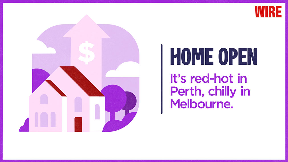 HOME OPEN: It’s red-hot in Perth, chilly in Melbourne | Westpac